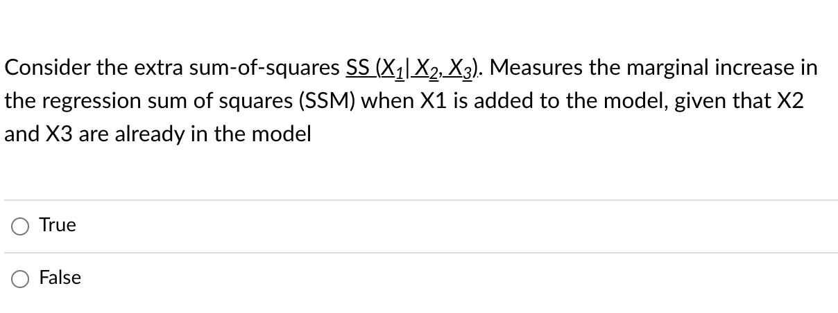 Solved Consider the extra sum-of-squares SS (X1|X2, X3). | Chegg.com