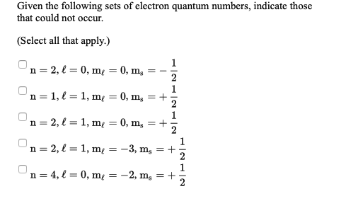 Solved Given the following sets of electron quantum numbers, | Chegg.com