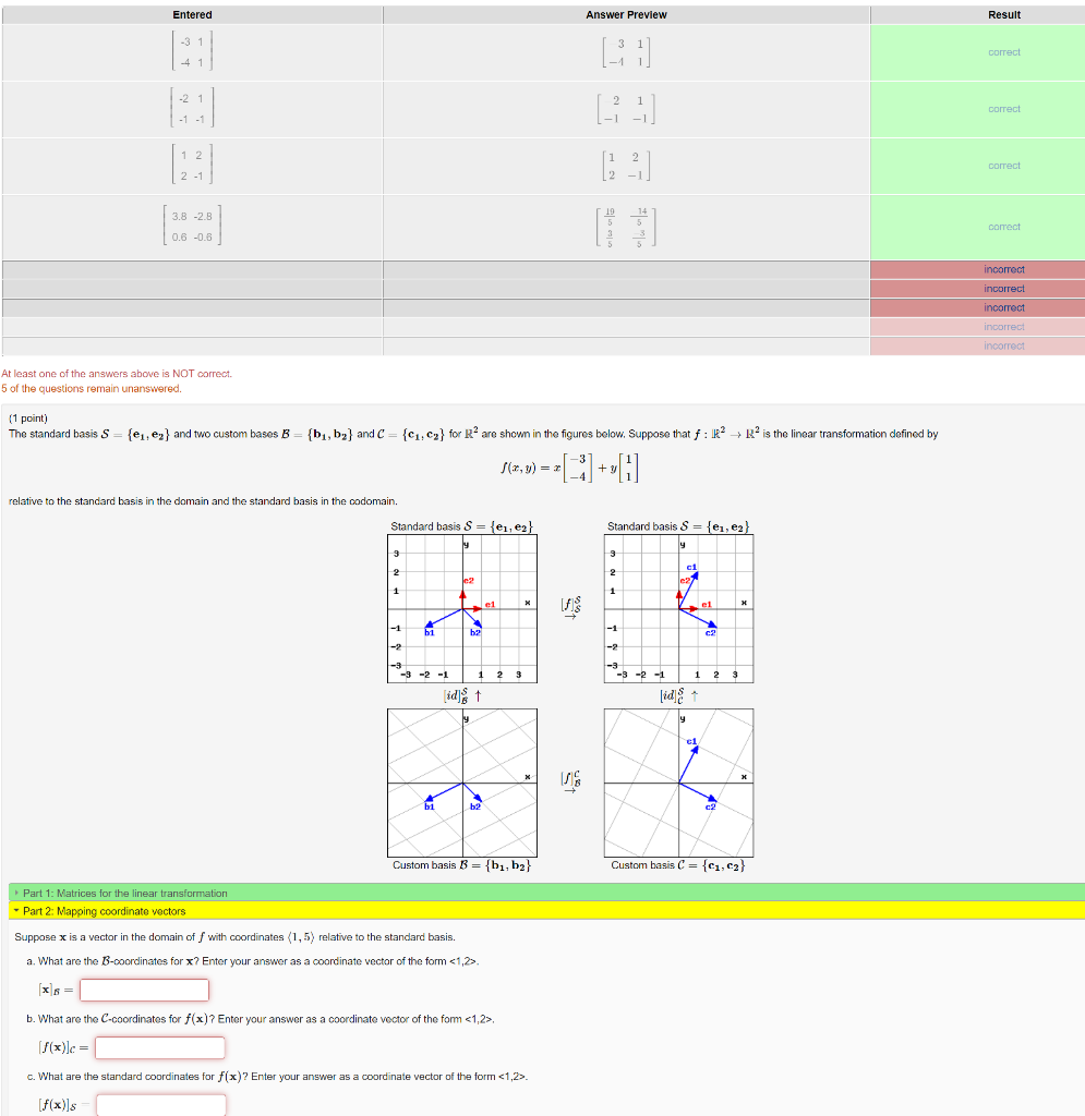 Solved Entered Answer Preview Result -3 1 3 correct 4 1 -21 | Chegg.com