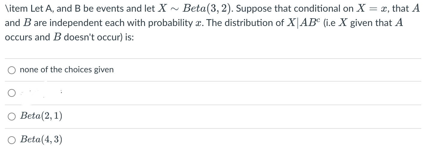 Solved \item Let A, and B be events and let X∼Beta(3,2). | Chegg.com