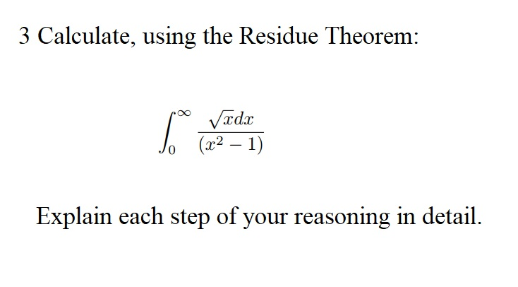 Solved 3 Calculate, using the Residue Theorem: po ſada So | Chegg.com