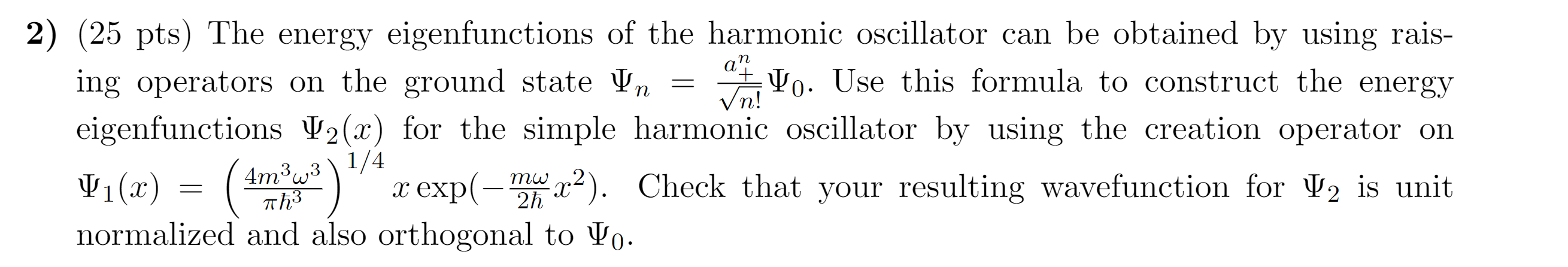 Solved aņ 2) (25 pts) The energy eigenfunctions of the | Chegg.com