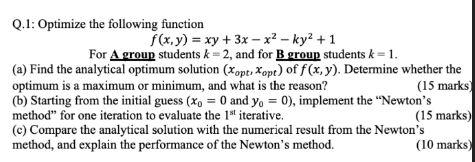 Solved Q.1: Optimize the following function f(x,y) = xy + 3x | Chegg.com