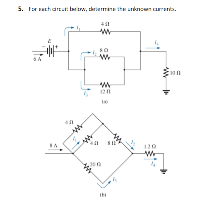 Solved 5. For each circuit below, determine the unknown | Chegg.com