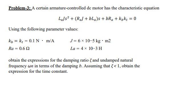Solved Problem-3: A certain armature-controlled de motor has | Chegg.com