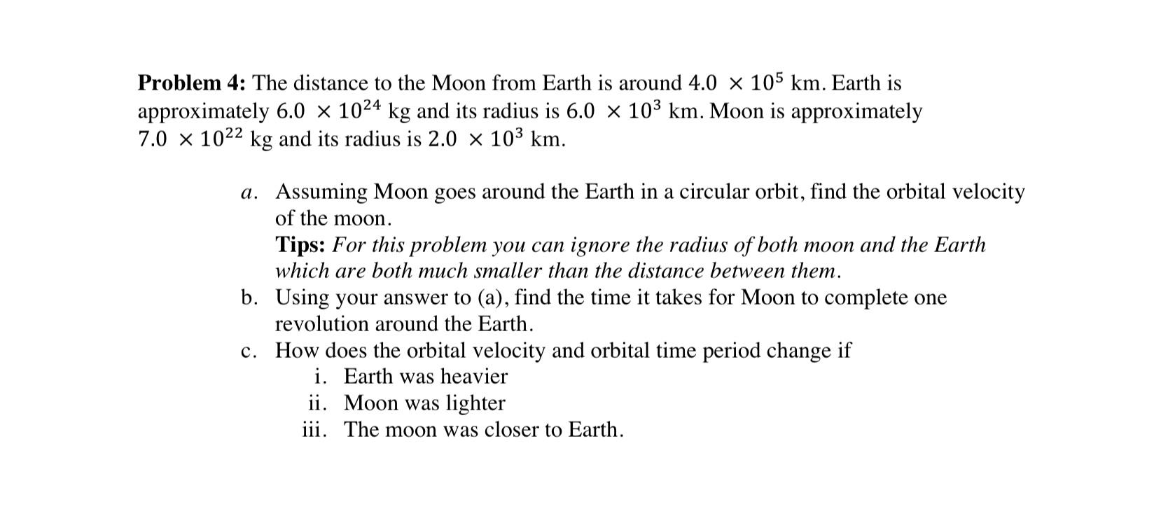Solved Problem 4: The distance to the Moon from Earth is | Chegg.com