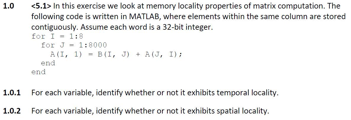 Solved 1.0 In this exercise we look at memory locality | Chegg.com
