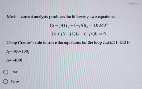 Solved 6 points Mesh - current analysis produces the | Chegg.com