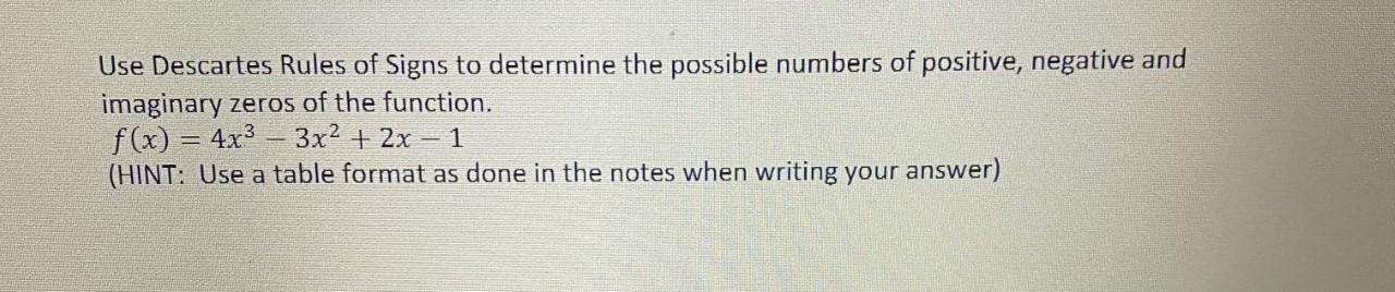Solved Use Descartes Rules of Signs to determine the | Chegg.com