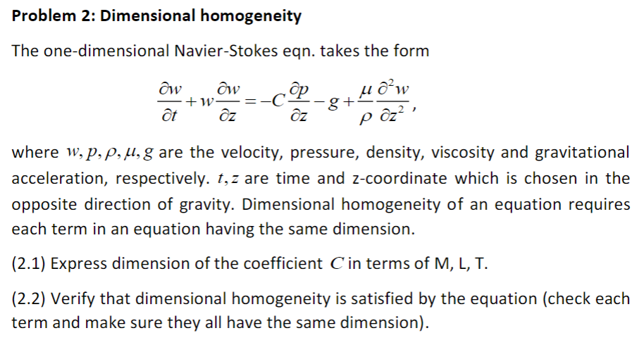 Solved The one-dimensional Navier-Stokes eqn. takes the | Chegg.com