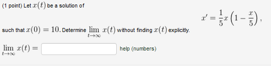 Solved (1 point) Let .x(t) be a solution of such that x(0) | Chegg.com Solved (1 point) Let .x(t) be a solution of such that x(0) | Chegg.com
