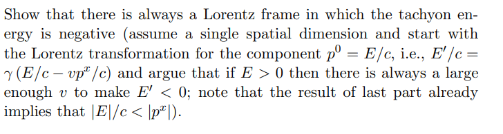 Solved = Show that there is always a Lorentz frame in which | Chegg.com