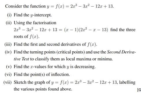 Solved Consider the function y=f(x)=2x3−3x2−12x+13. (i) Find | Chegg.com