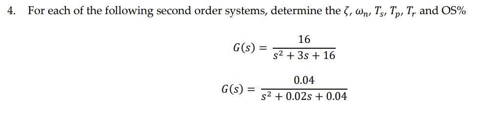 Solved 4. For each of the following second order systems, | Chegg.com