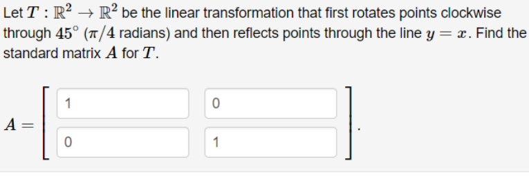 Solved Let T : R2 → R2 be the linear transformation that | Chegg.com