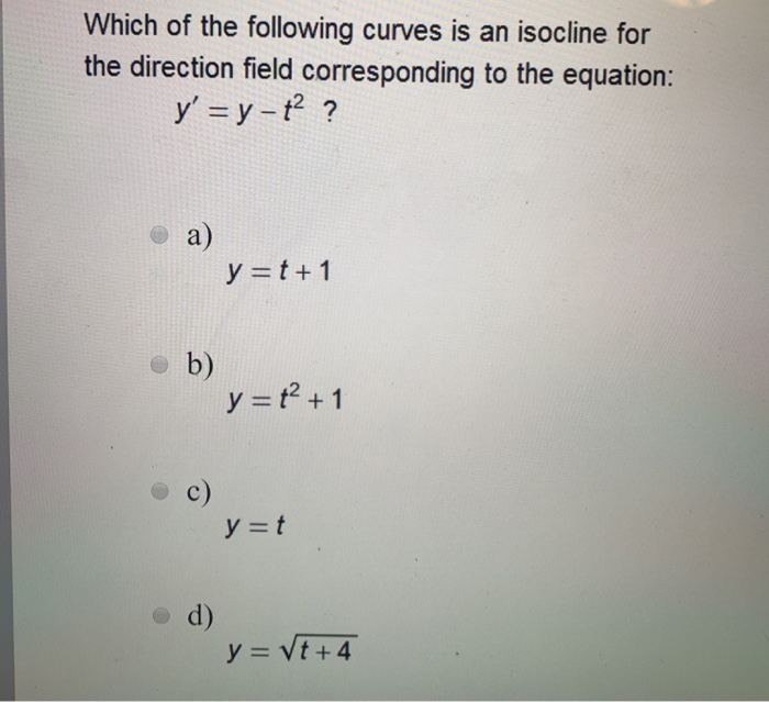 Solved Which of the following curves is an isocline for the | Chegg.com