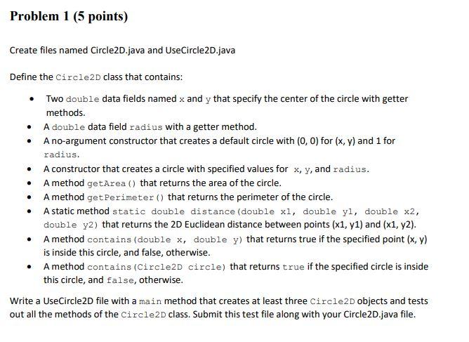 Solved Problem 1 (5 points) Create files named Circle2D.java | Chegg.com