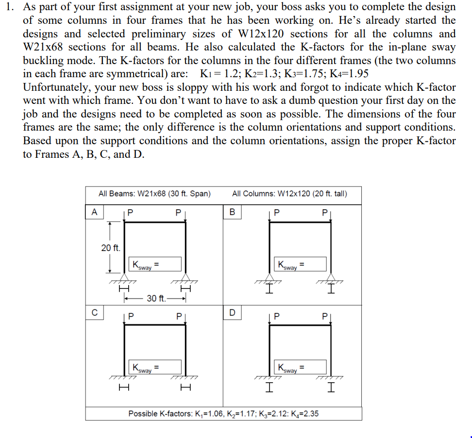 Solved 1. As part of your first assignment at your new job, | Chegg.com