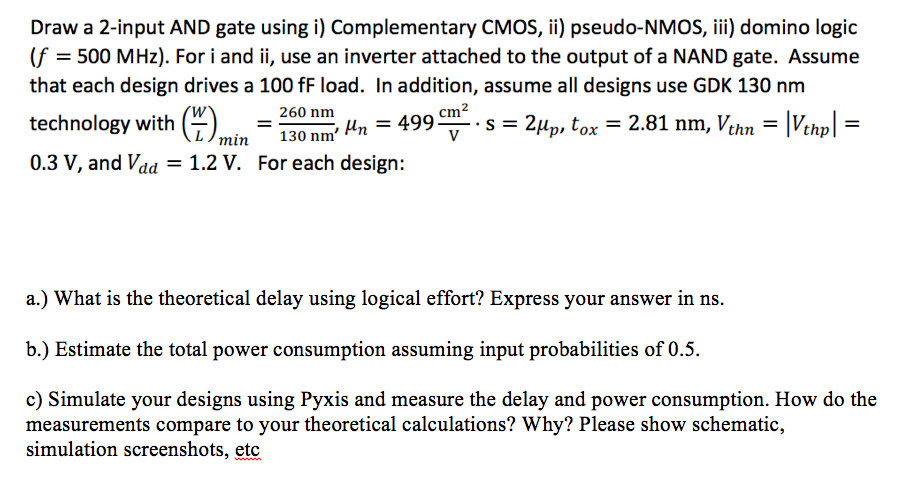 Draw a 2-input AND gate using i) Complementary CMOS, | Chegg.com