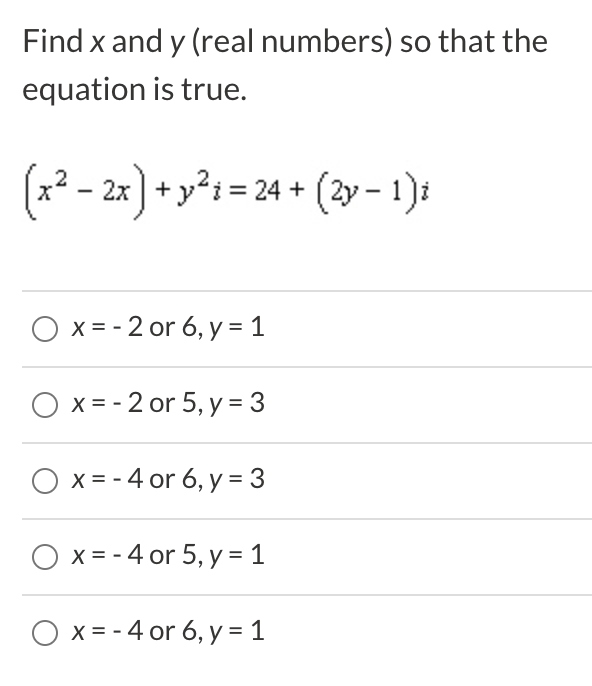 Solved Find x and y (real numbers) so that the equation is | Chegg.com