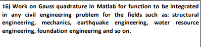 Solved 16) Work on Gauss quadrature in Matlab for function | Chegg.com
