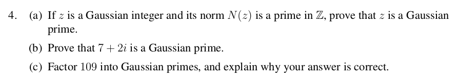 Solved 4. (a) If z is a Gaussian integer and its norm N (2) | Chegg.com
