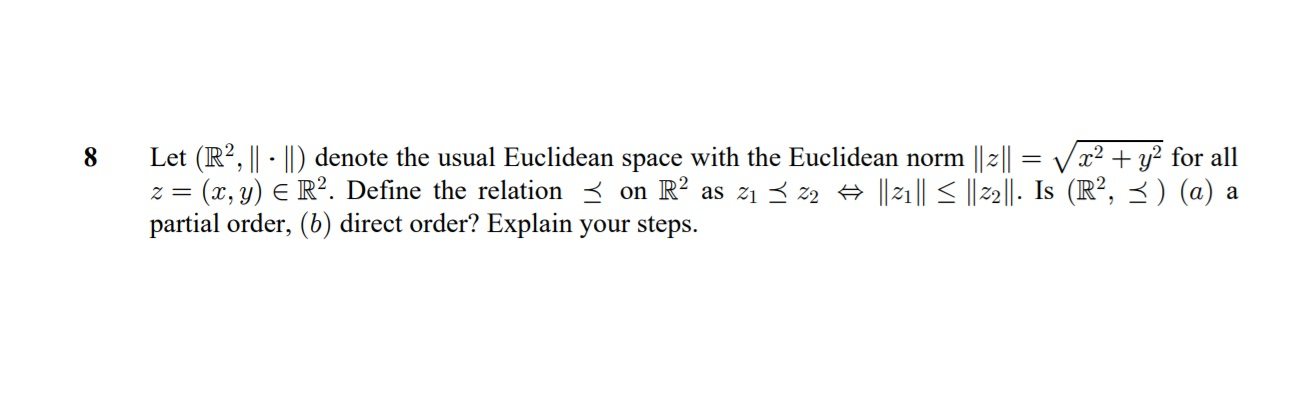 Solved 8 Let (R?, || - |1) denote the usual Euclidean space | Chegg.com