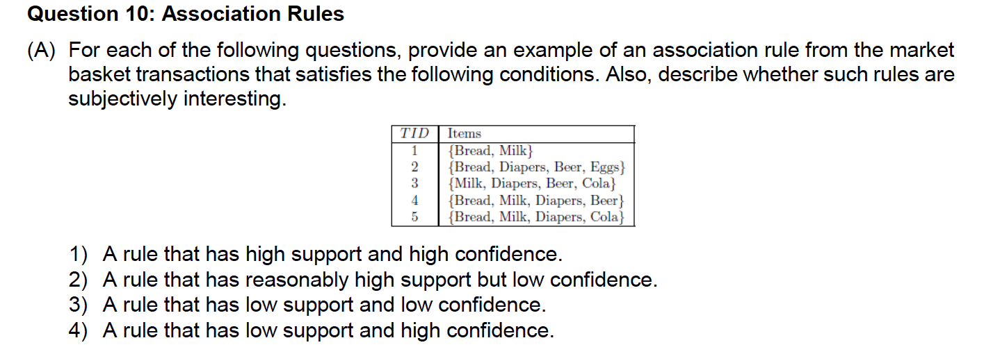 Solved Question 10: Association Rules (A) For each of the | Chegg.com
