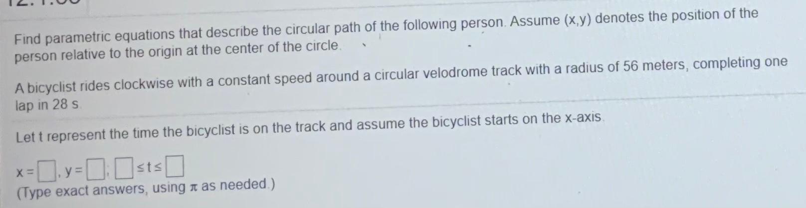 Solved Find parametric equations that describe the circular | Chegg.com
