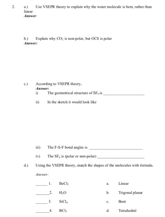 Solved 2. Use VSEPR theory to explain why the water molecule | Chegg.com