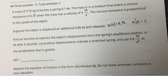 Solved #6 Points possible: 10, Total attempts: 2 A mass of | Chegg.com