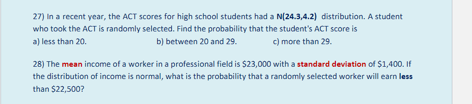 Solved 27) In a recent year, the ACT scores for high school | Chegg.com