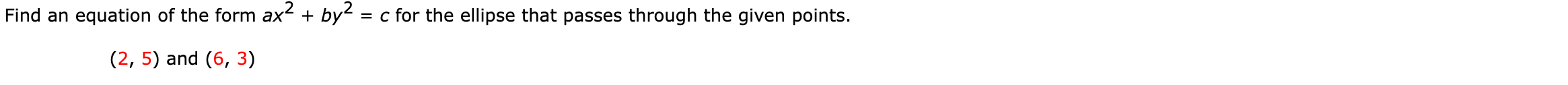 Find an equation of the form ax2+by2=c for the | Chegg.com