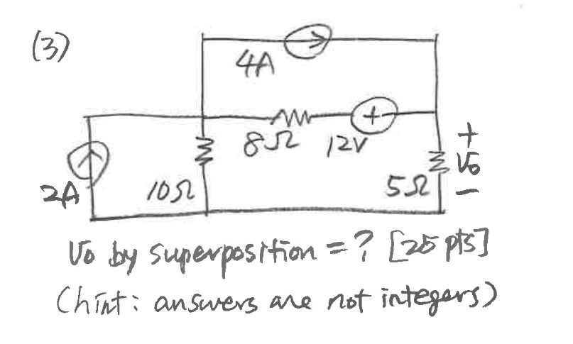 Solved V0 by superposition =?[25 pts ] (hint: answers are | Chegg.com