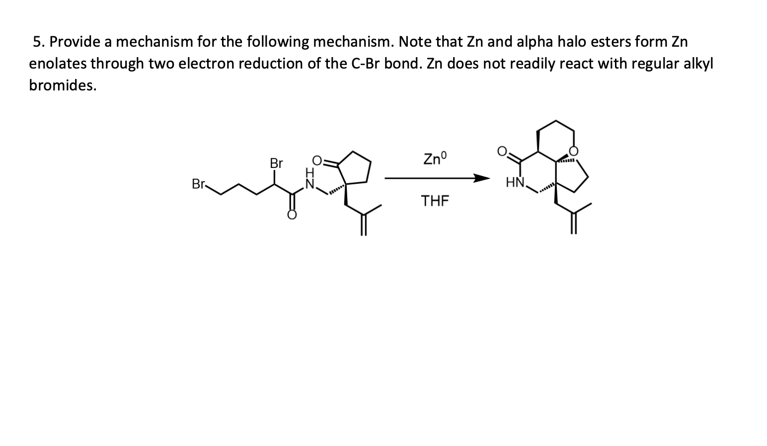 Solved 5. Provide a mechanism for the following mechanism. | Chegg.com