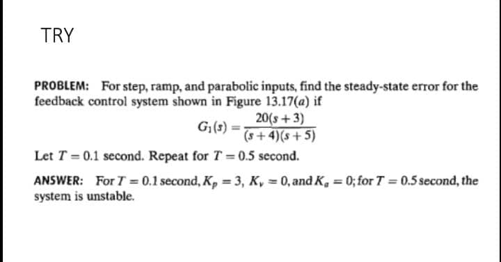 Solved Problem For Step Ramp And Parabolic Inputs Find
