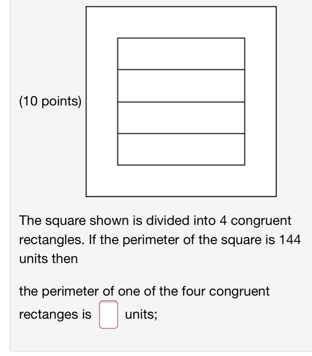 Solved (10 points) The square shown is divided into 4 | Chegg.com