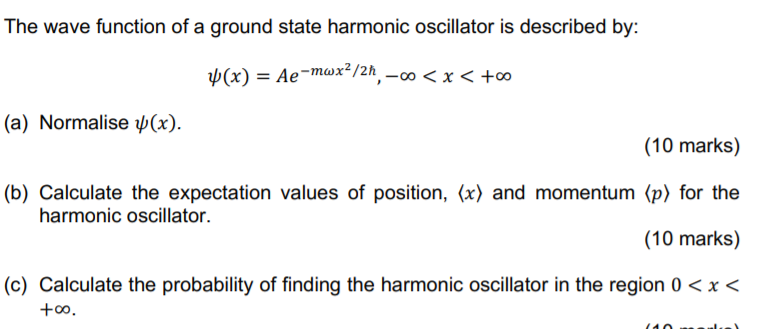 Solved The wave function of a ground state harmonic | Chegg.com