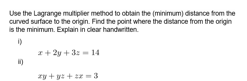 Solved Use the Lagrange multiplier method to obtain the | Chegg.com