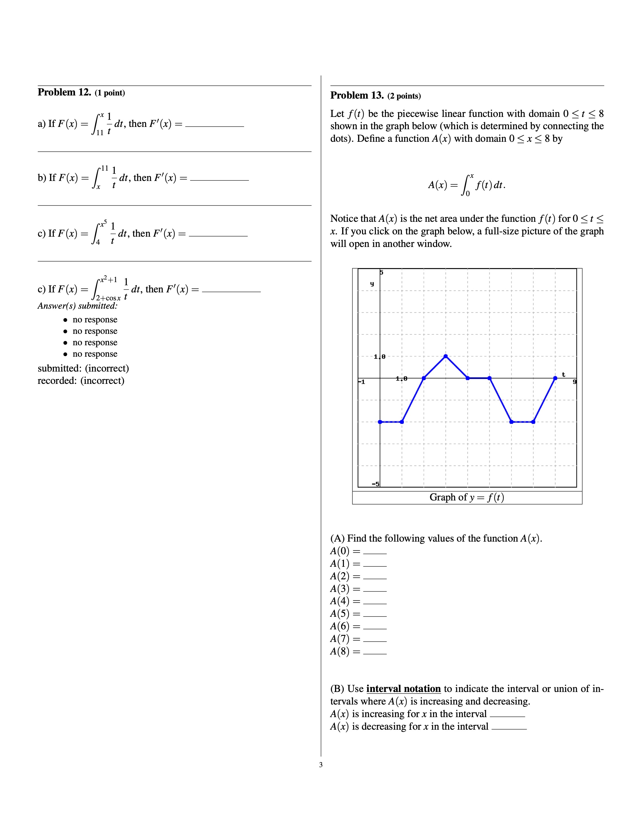 Solved Problem 12. (1 point) a) If F(x)=∫11xt1dt, then | Chegg.com