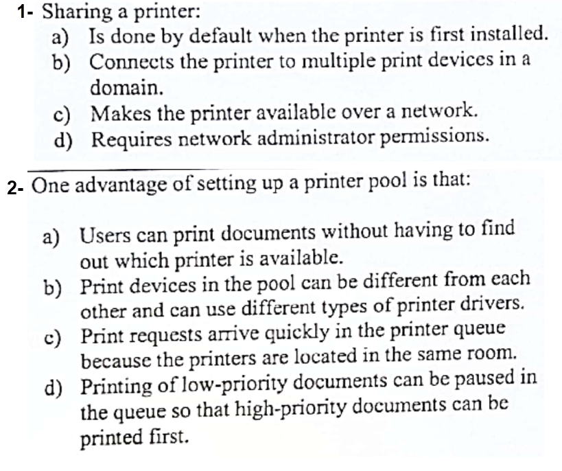 Solved 1- Sharing a printer: a) Is done by default when the | Chegg.com