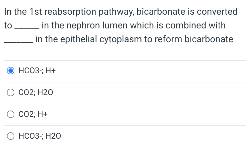 Solved In the 1st reabsorption pathway, bicarbonate is | Chegg.com