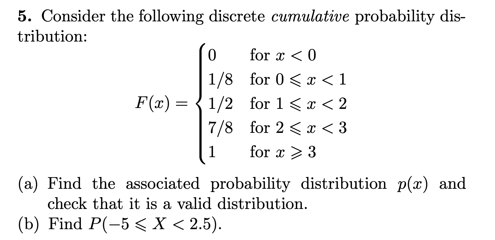 Solved 5. Consider the following discrete cumulative | Chegg.com