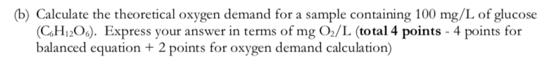 Solved (b) Calculate the theoretical oxygen demand for a | Chegg.com