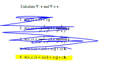 Solved Calculate V.v and xv. 1. F1+xj. 2. vrta =i+12 + xy k. | Chegg.com