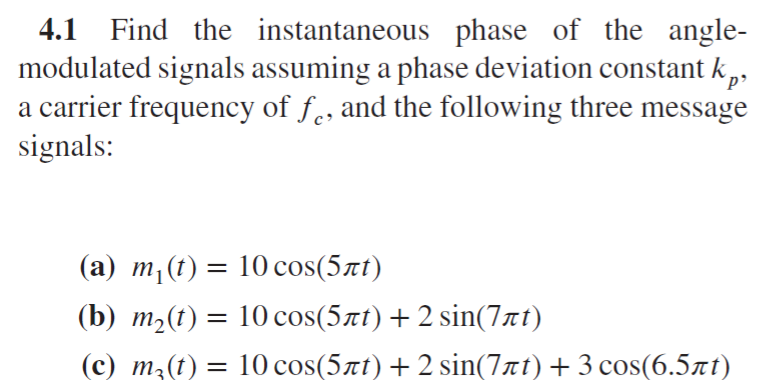 Solved 4.1 Find the instantaneous phase of the angle- | Chegg.com
