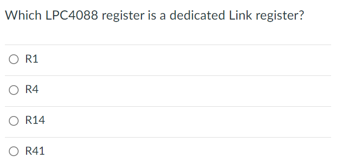 Solved Which LPC4088 register is a dedicated Link register? | Chegg.com