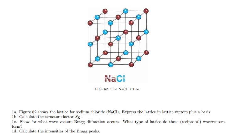 Solved FIG. 62: The NaCl lattice. 1a. Figure 62 shows the | Chegg.com