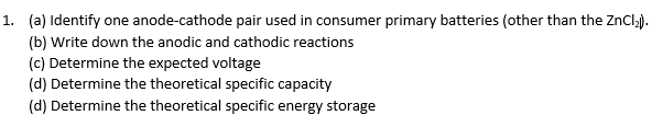 Solved (a) Identify one anode-cathode pair used in consumer | Chegg.com