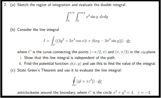 Solved (a) Sketch the region of integration and evaluate the | Chegg.com